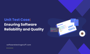 Unit Test Case: Ensuring Software Reliability and Quality - Software ...