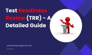 Test Readiness Review Checklist - Software Testing Stuff