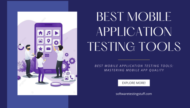 Best Mobile Application Testing Tools: Mastering Mobile App Quality ...