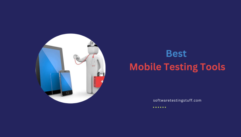 Best Mobile Testing Tools Empowering Quality Testing And Automation