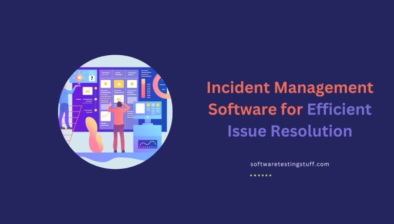 Top 5 Incident Management Software For Efficient Issue Resolution