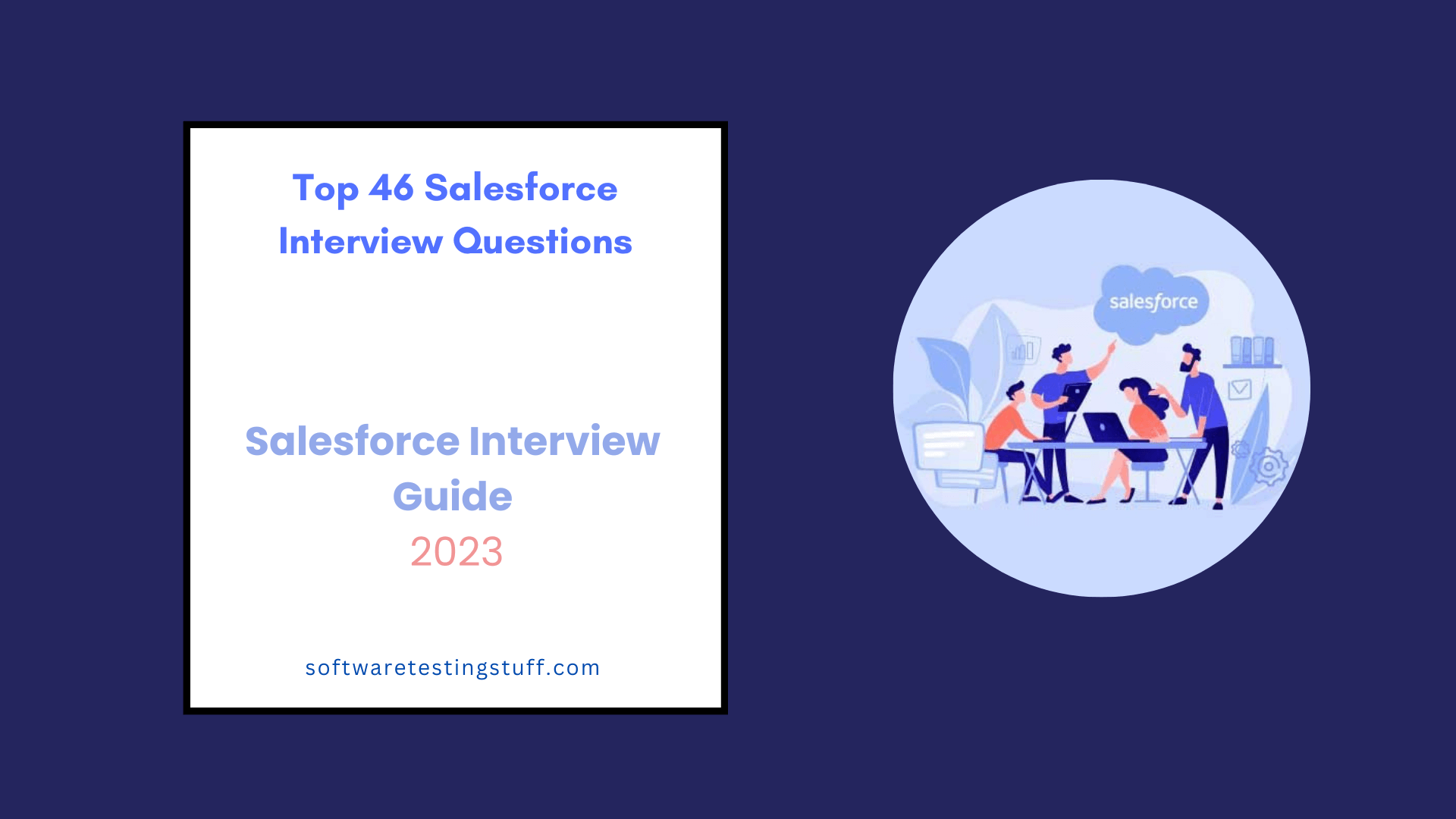 Top 45 Salesforce Interview Questions Salesforce Interview Guide