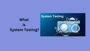 Integration Testing vs System Testing: A Detailed Unit Comparison ...