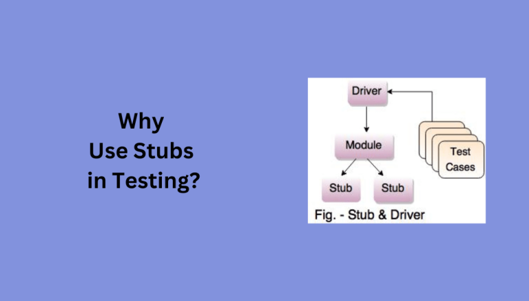 Stubs in Testing: A Comprehensive Guide - Software Testing Stuff