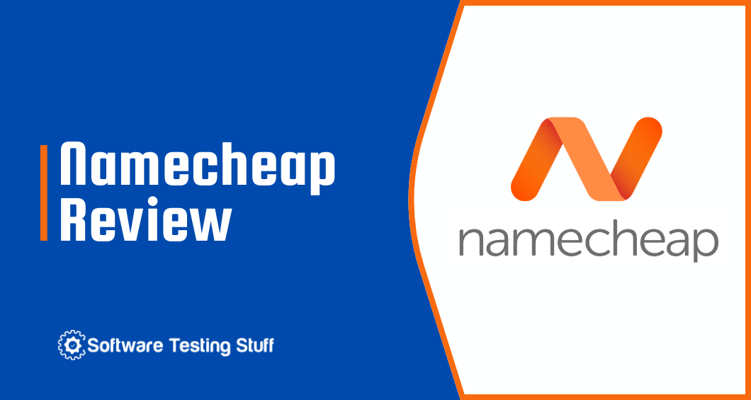 Namecheap Review: Know the Good and Bad - Software Testing Stuff