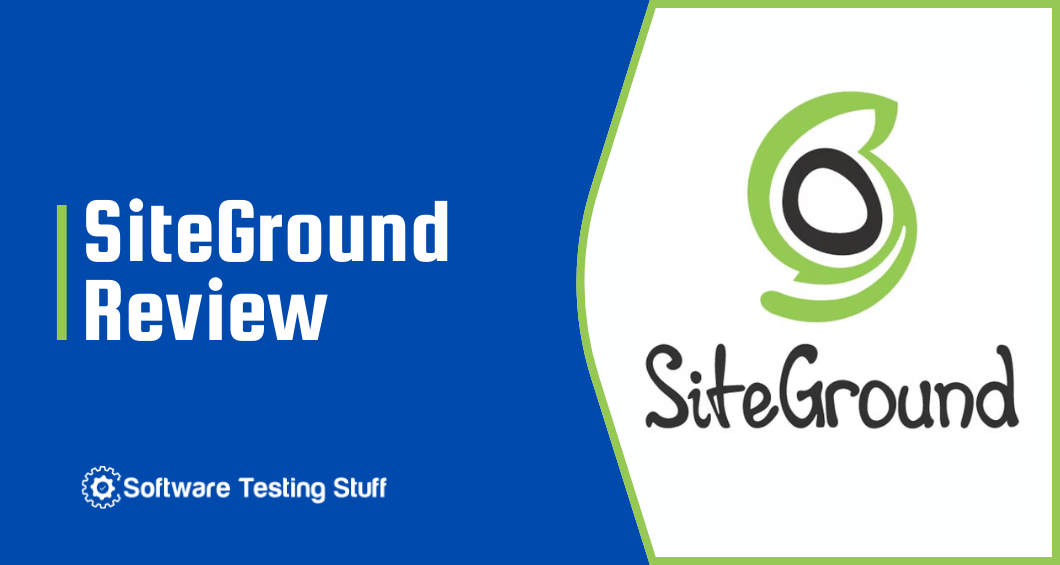 SiteGround Review: Is SiteGround The Ideal Web Host? - Software Testing ...